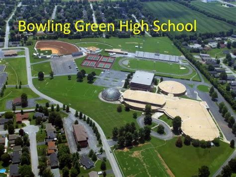 Ppt Bowling Green High School Powerpoint Presentation Free Download