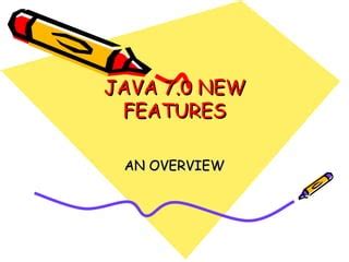 Java 7 New Features PPT