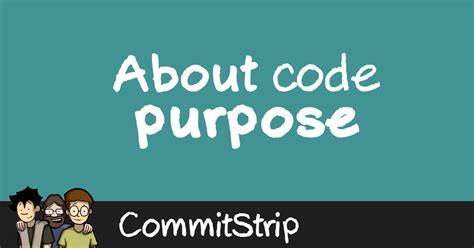 About Code Purpose Commitstrip