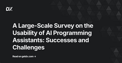 A Large Scale Survey On The Usability Of Ai Programming Assistants