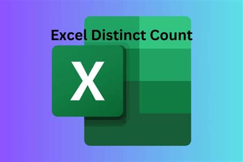 How To Count Distinct Values In Excel 5 Simple Methods