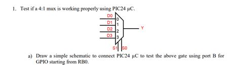 Solved 1 Test If A 41 Mux Is Working Properly Using Pic