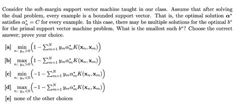 solved consider the soft margin support vector machine