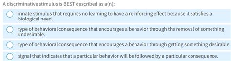 Solved A Discriminative Stimulus Is Best Described As A ﻿n