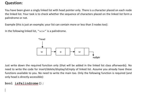 Solved Question You Have Been Given A Singly Linked List