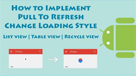 Android Pull To Refresh List View Table View Recycle View Change