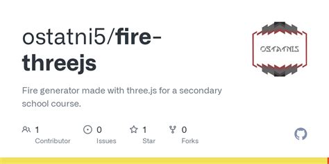 Github Ostatni5fire Threejs Fire Generator Made With Threejs For A Secondary School Course
