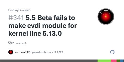 55 Beta Fails To Make Evdi Module For Kernel Line 5130 · Issue 341 · Displaylinkevdi · Github