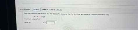 solved find the maximum value of ∣r∣ and any zeros of r