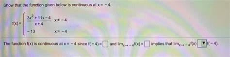 Solved Show That The Function Given Below Is Continuous At X