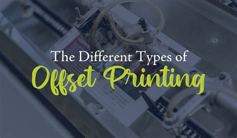 The Different Types Of Offset Printing