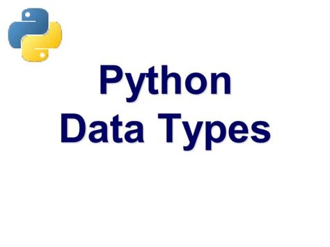 Python Basics It Will Teach You About Data Types Ppt