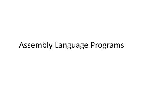 Assembly Language Programs 2 Ppt