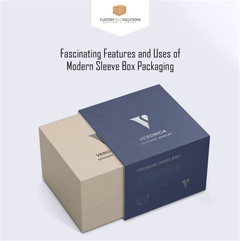 Features And Uses Of Modern Sleeve Box Packaging