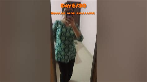 Day630 Days Regular Vlog Challange Youtubeshorts Minivlog Day6