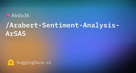 Abdo36 Arabert Sentiment Analysis Arsas · Hugging Face