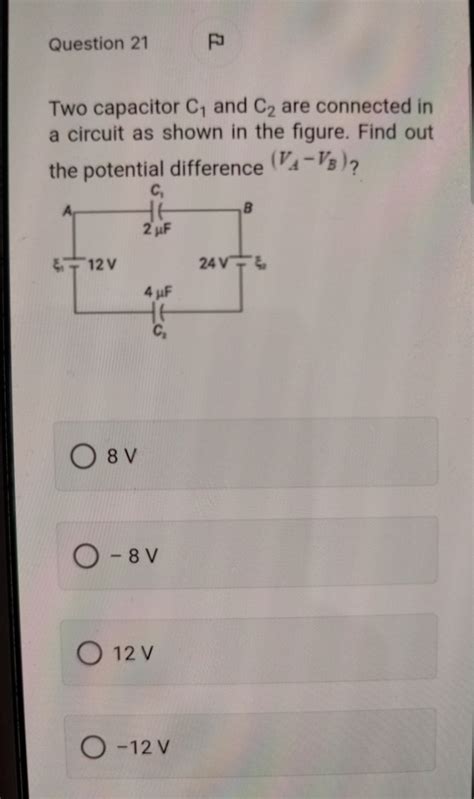 Question 21two Capacitor C1 And C2 Are Connected In A Circuit As Show