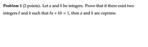 Solved Problem 1 2 Points Let A And B Be Integers Prove That If There Exist Two Integers X