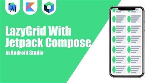 Lazygrid With Jetpack Compose In Android Studio Jetpack Compose Forget