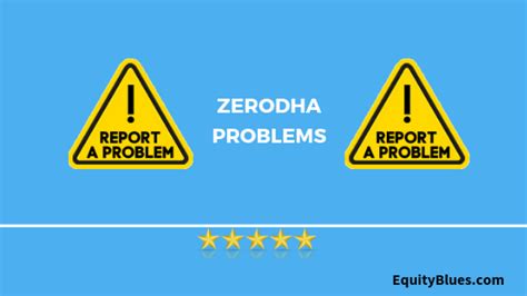 zerodha problems 2024 issues faced by zerodha clients