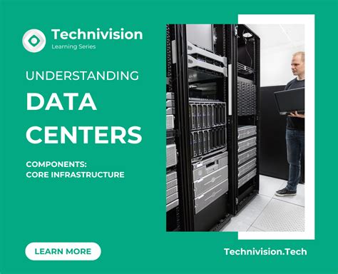 Understanding Data Center Components Core Infrastructure