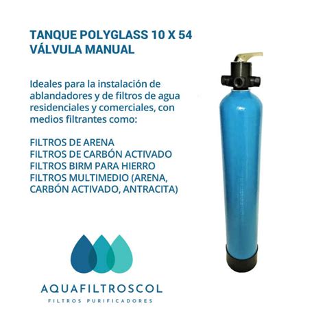 Tanque De Polyglass 10 X 54 Pulgadas Válvula Manual