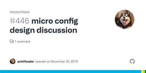 micro config design discussion · issue 446 · micro micro · github