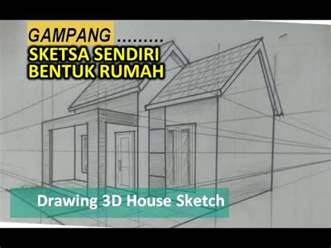Cara Mudah Menggambar 3 Dimensi Sketsa Model Fasad Rumah Drawing 3d