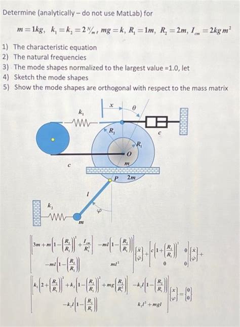 Solved Determine Analytically Do Not Use Matlab For M1