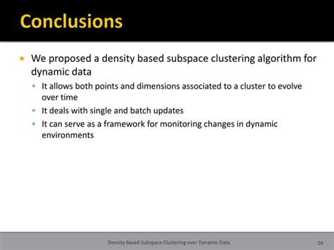 Density Based Subspace Clustering Over Dynamic Data Ppt