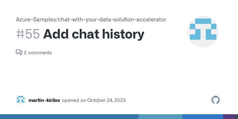 Add Chat History · Issue 55 · Azure Sampleschat With Your Data Solution Accelerator · Github