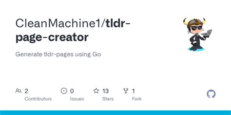 Github Cleanmachine1tldr Page Creator Generate Tldr Pages Using Go