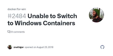 Unable To Switch To Windows Containers · Issue 2484 · Dockerfor Win
