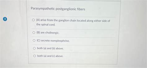 Solved Parasympathetic Postganglionic Fibers 3 A ﻿arise