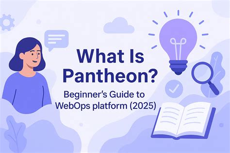 What Is Pantheon Beginners Guide To Webops Platform 2025