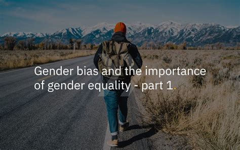Gender Bias And The Importance Of Gender Equality Textmetrics