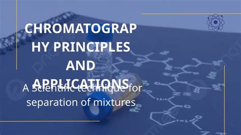 Chromatography Principles And Applications 20250523 110506 0000 Pptx