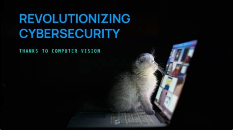 How Computer Vision Is Revolutionizing Cybersecurity