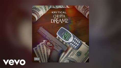Krytical Choppa Dreamz Official Audio Youtube