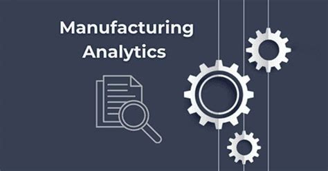 Manufacturing Analytics 360digitmg