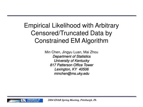 ppt empirical likelihood with arbitrary censored truncated data by constrained em algorithm