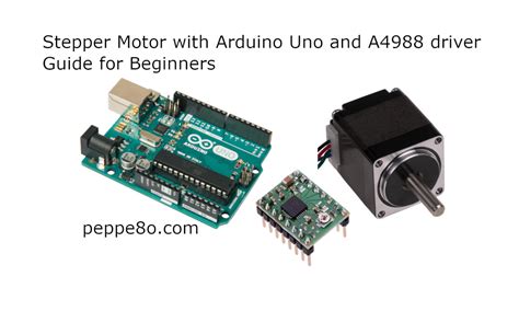 How To Use A Stepper Motor With Arduino Uno And A4988 Driver