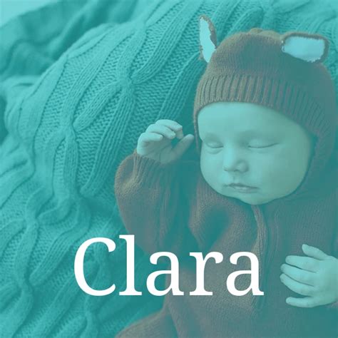 Girls Name Clara Meaning Origin And Popularity