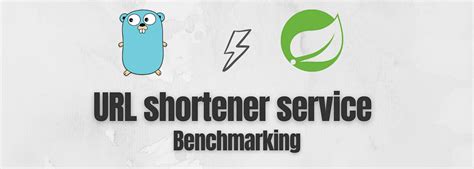 Url Shortener Service Benchmarking Go Gin Vs Spring Boot Tech Tonic