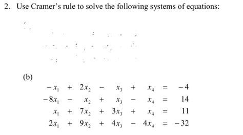 Solved 2 Use Cramer S Rule To Solve The Following Systems Chegg Com