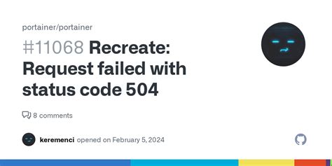 Recreate Request Failed With Status Code 504 · Issue 11068