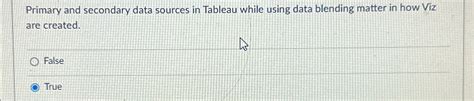 Solved Primary And Secondary Data Sources In Tableau While