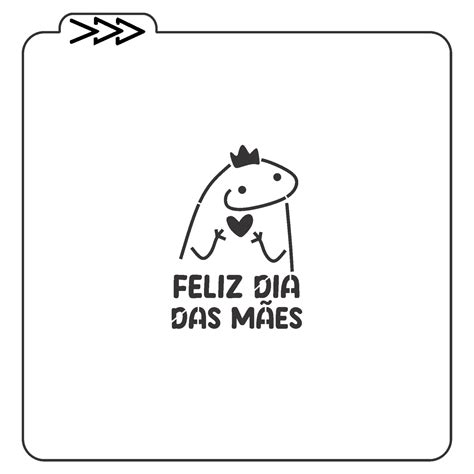 Estêncil Flork Meme Dia Das Mães Maialo