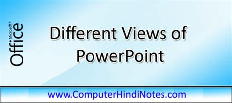 Different Views Of PowerPoint Computer Hindi Notes