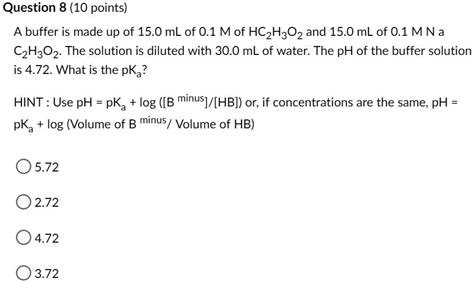 Solved Question 8 10 Points A Buffer Is Made Up Of 150 Ml Of 01
